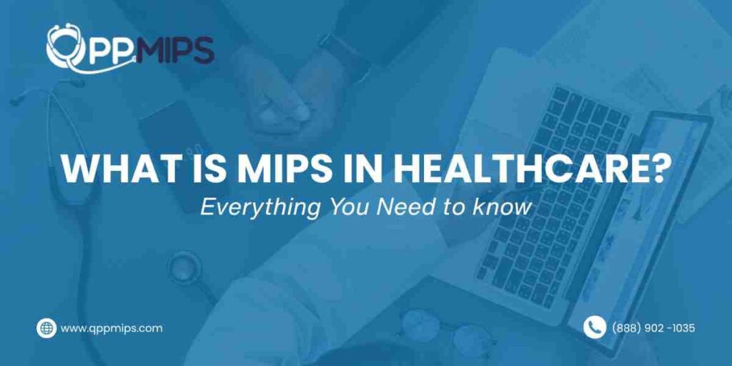 Understanding Merit-Based Incentive Payment System (MIPS)